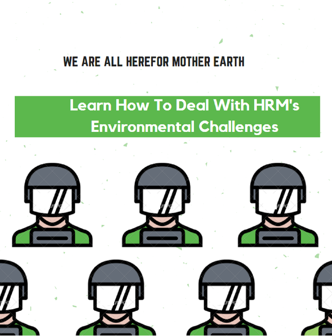 Learn How To Deal With HRM's Environmental Challenges