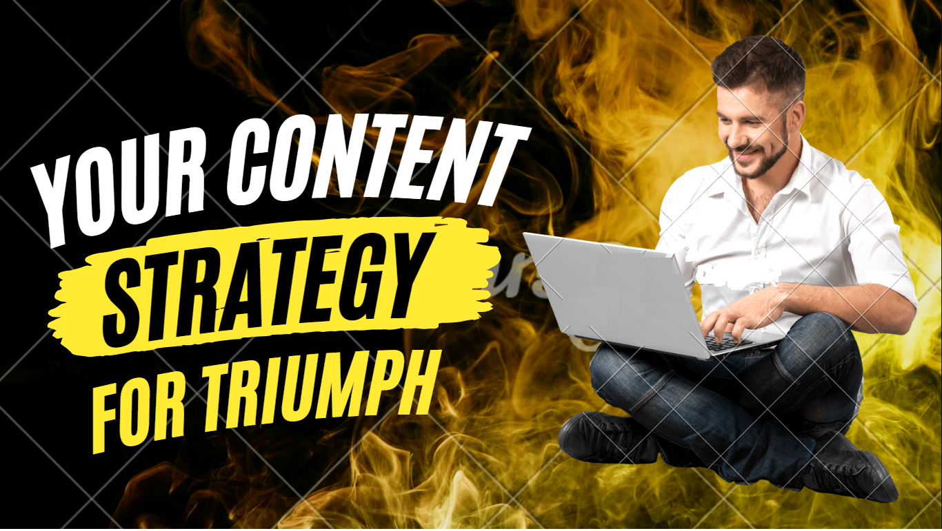 Make A Reliable And Winning Content Strategy For Triumph