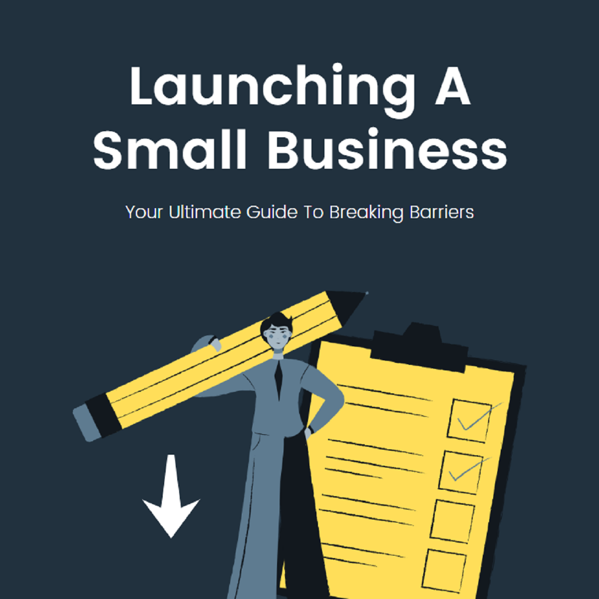 Launching A Small Business: Your Ultimate Guide To Breaking Barriers
