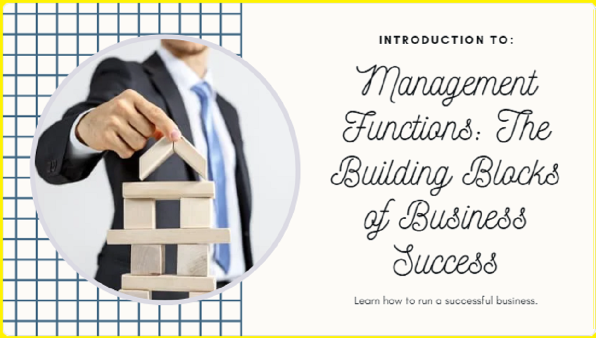 Management Functions: The Exciting Building Blocks Of Business Success