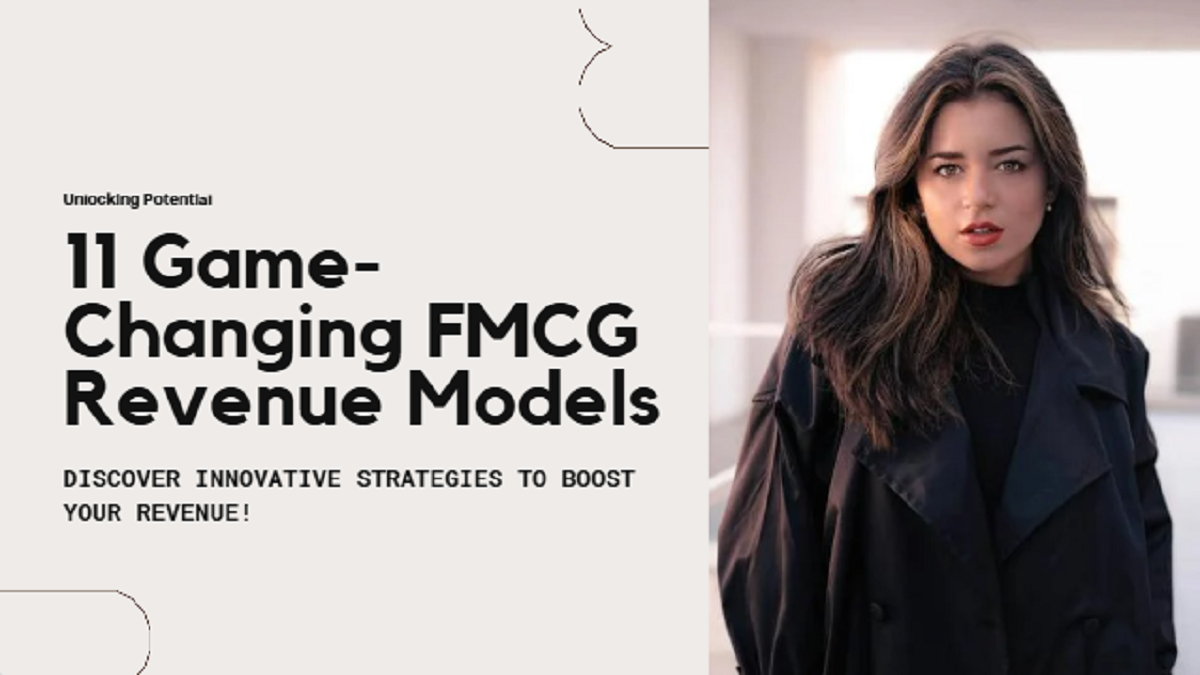 11 Game-Changing FMCG Revenue Models You’re NOT Using (But Should!)
